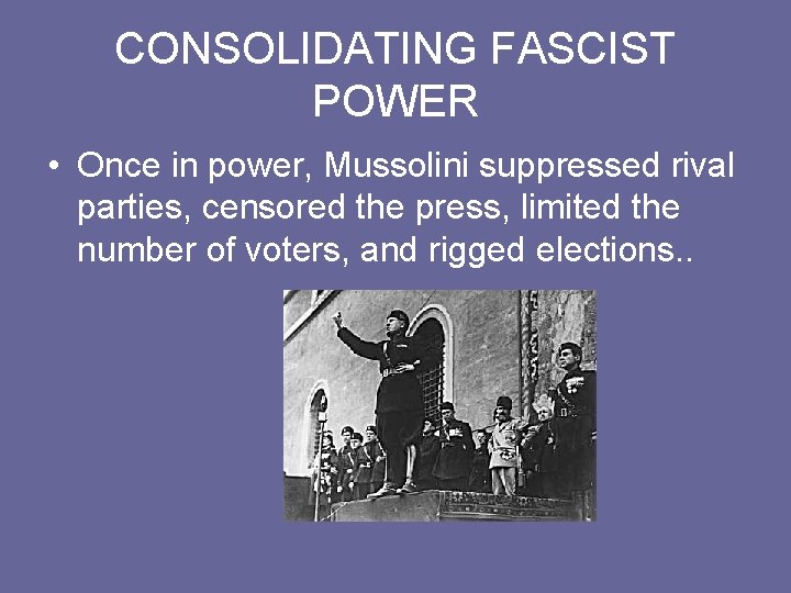 Chapter 30 Section 3 Benito Mussolini THE RISE