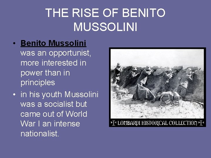 Chapter 30 Section 3 Benito Mussolini THE RISE