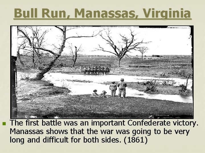 Important Battles of the Civil War The Long