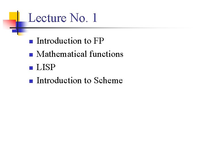 Functional Programming Universitatea Politehnica Bucuresti 2007 2008 Adina