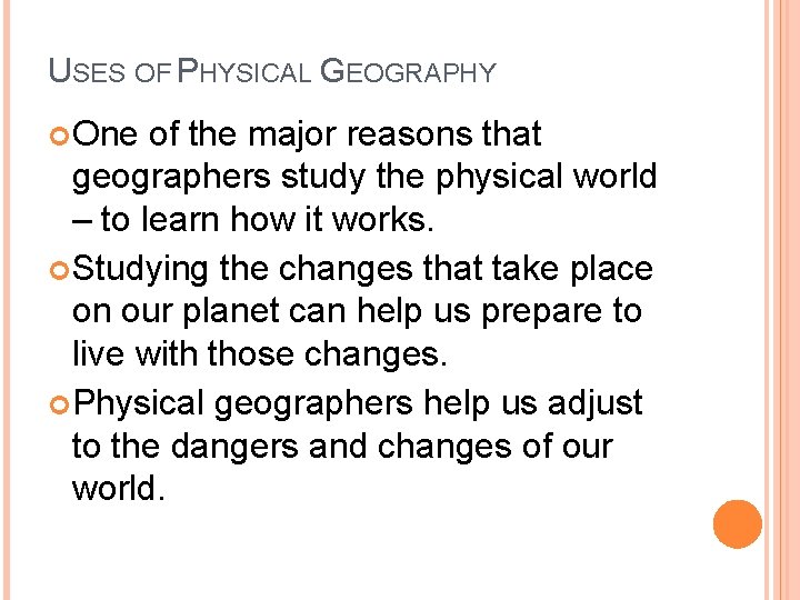 THE BRANCHES OF GEOGRAPHY Section 3 Pages 16