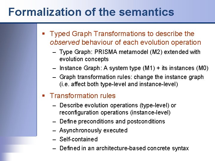 Formalizing the Asynchronous Evolution of Architecture Patterns Cristbal