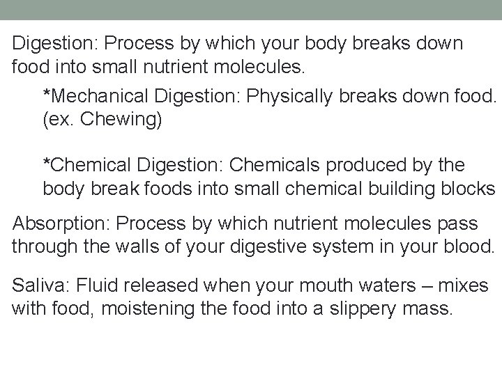 THE DIGESTIVE PROCESS BEGINS Chapter 2 Section 3