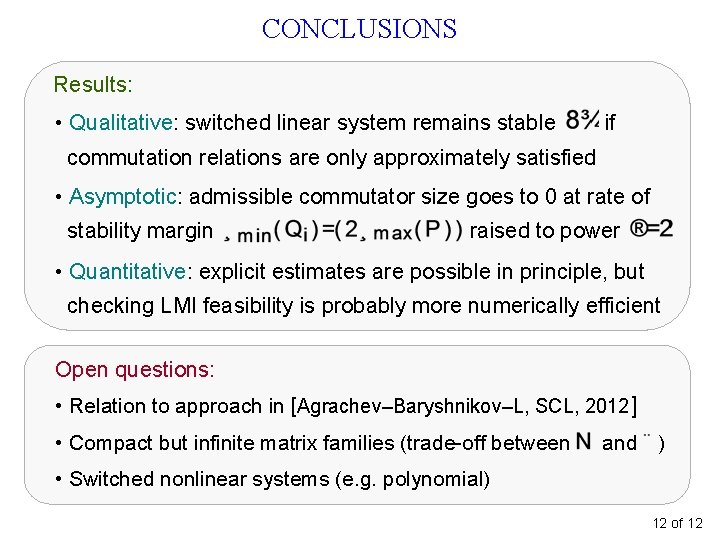 COMMUTATORS ROBUSTNESS and STABILITY of SWITCHED LINEAR SYSTEMS