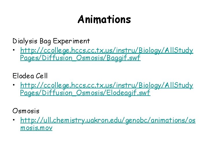 Diffusion and Osmosis TSWBAT identify the process of