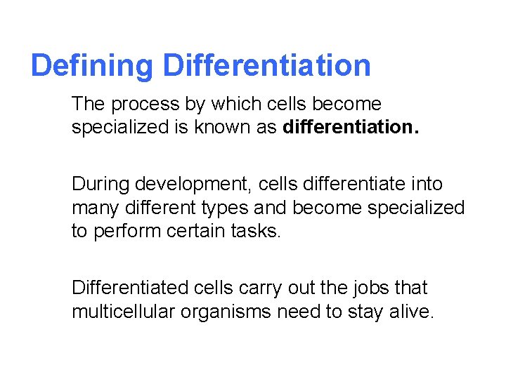 Lesson Overview 10 4 Cell Differentiation THINK ABOUT
