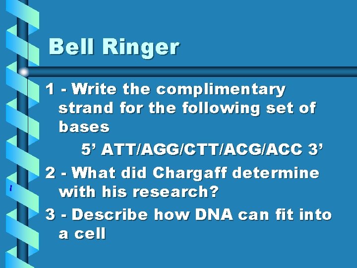 Bell Ringer WELCOME BACK Please get started working