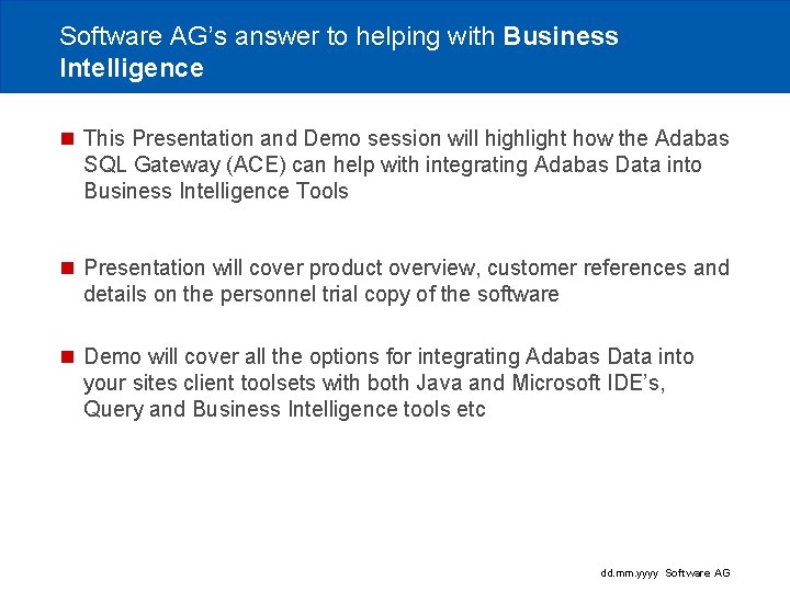 Implementing Business Intelligence BI using the Adabas SQL