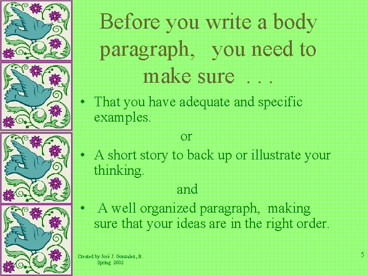 Writing Body Paragraphs Readiness is all William Shakespeare