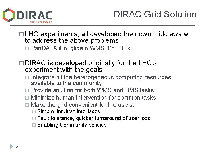 DIRAC Distributed Computing Services A Tsaregorodtsev CPPMIN 2