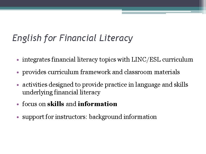 ENGLISH FOR FINANCIAL LITERACY Presented by Catherine Lawrence