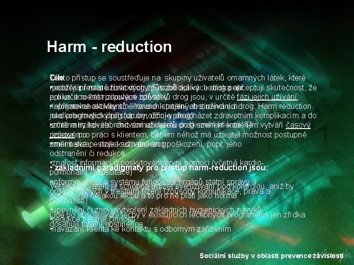 Sociln sluby v oblasti prevence zvislost Obecn informace