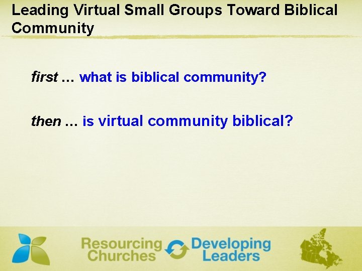 Leading Virtual Small Groups Toward Biblical Community Ron