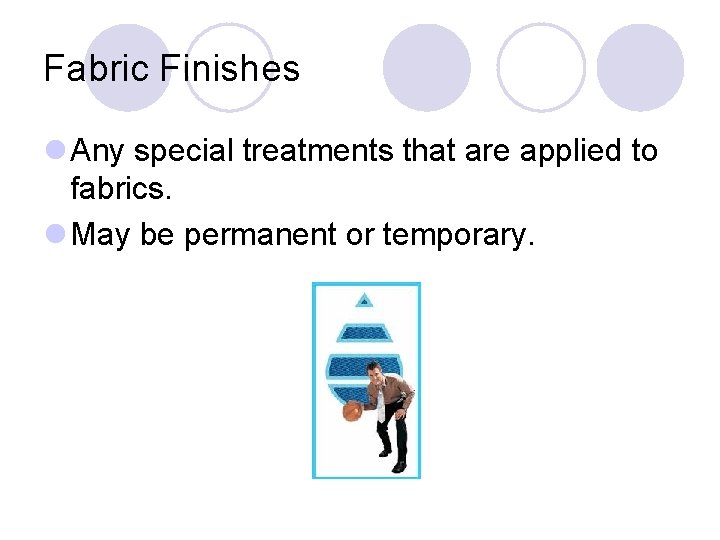 Fabric Finishing Techniques and Innovations Objective 1 02