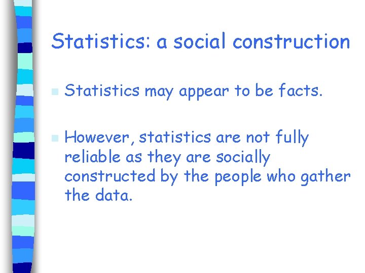 The Official Statistics Debate Relevant names and issues