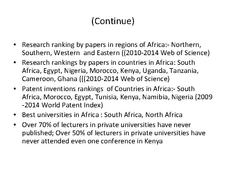 OPPORTUNITIES TO PROMOTE A VIBRANT RESEARCH CULTURE IN