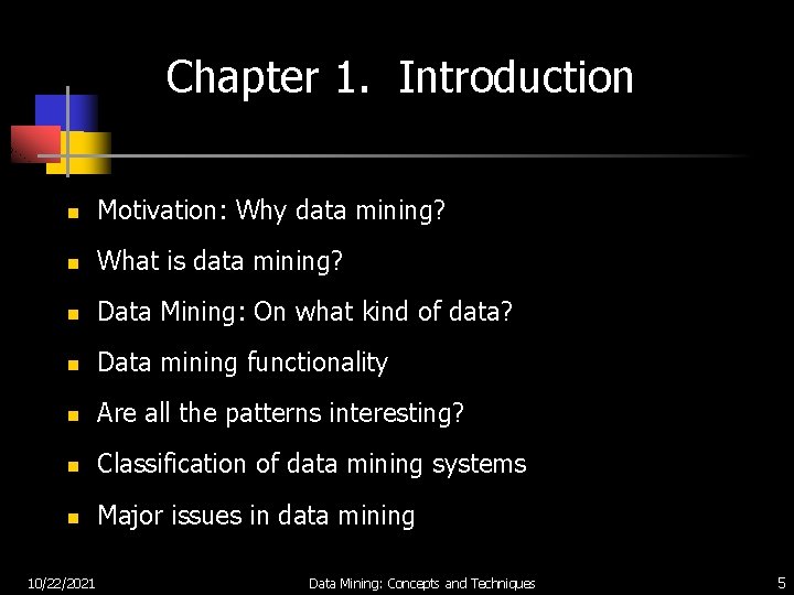 Data Mining Concepts and Techniques Slides for Textbook