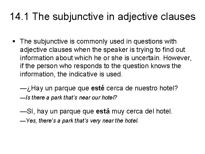 14 1 The subjunctive in adjective clauses ANTE