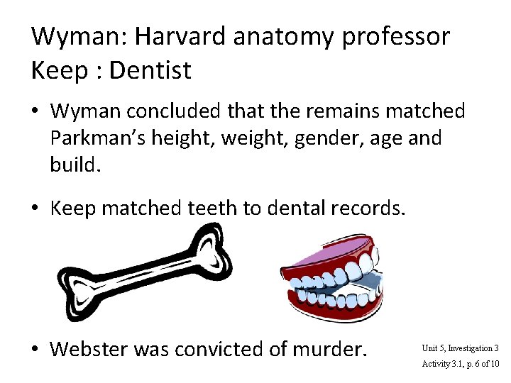 What Do the Bones Say Forensic Anthropology Combining