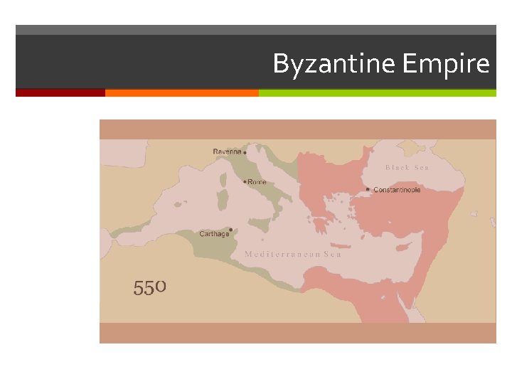 Chapter 9 Civilization in Eastern Europe Byzantium and