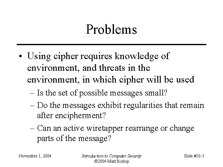 Chapter 10 Cipher Techniques Some Problems Types of