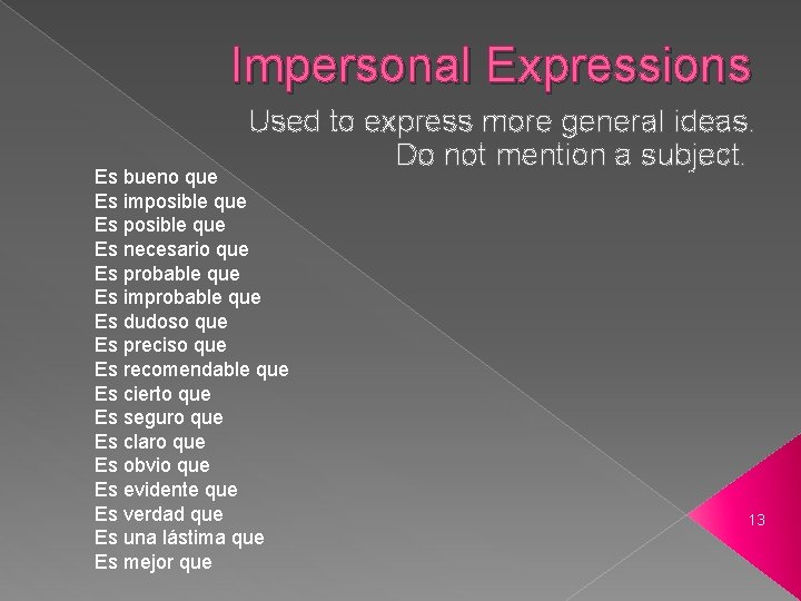 El Modo Subjuntivo The Subjunctive Mood Los Modos