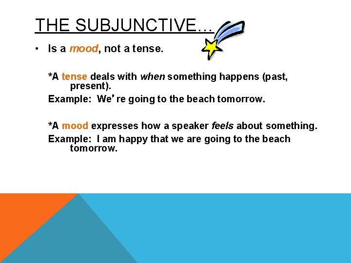 EL SUBJUNTIVO USING THE SUBJUNCTIVE MOOD IN SPANISH