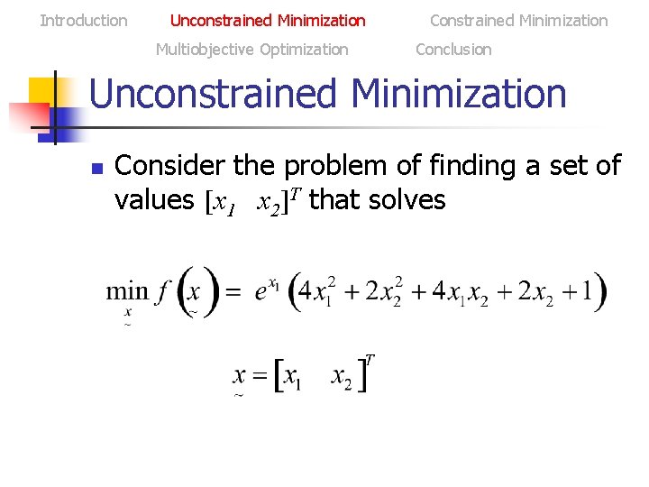 MATLAB Optimization Toolbox Presented by Chin Pei February
