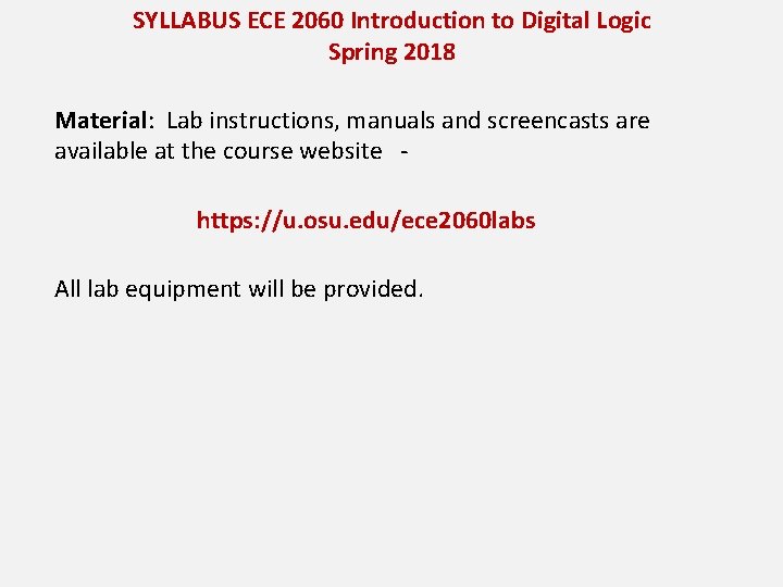 ECE 2060 Introduction Digital Logic Laboratories Gregg Chapman