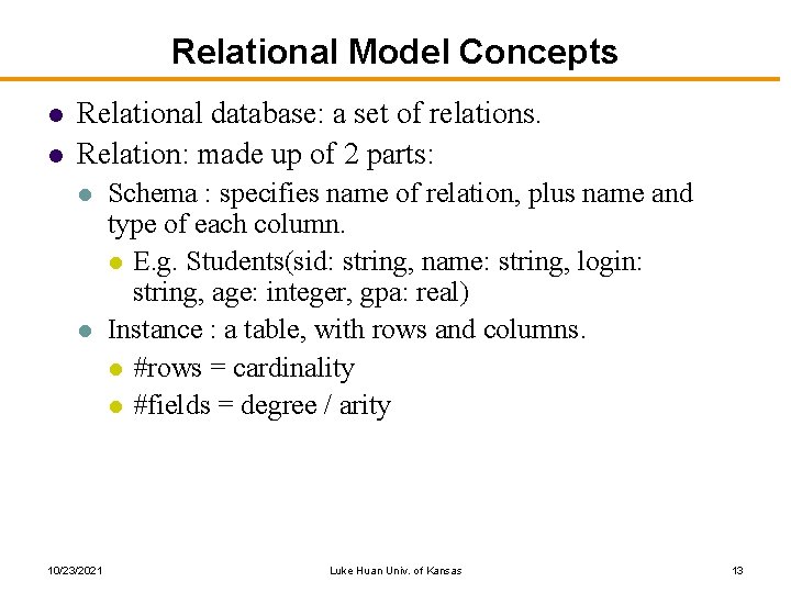 EECS 647 Introduction to Database Systems Instructor Luke