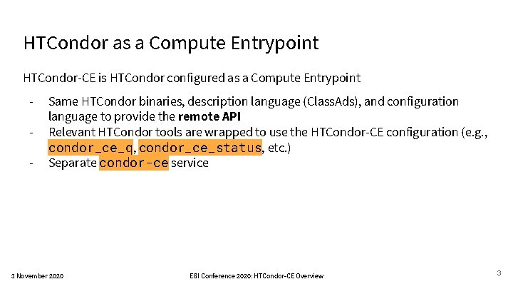 HTCondorCE Introduction and Overview EGI Conference 2020 Brian
