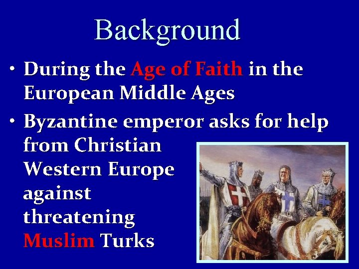 The Crusades Background During the Age of Faith