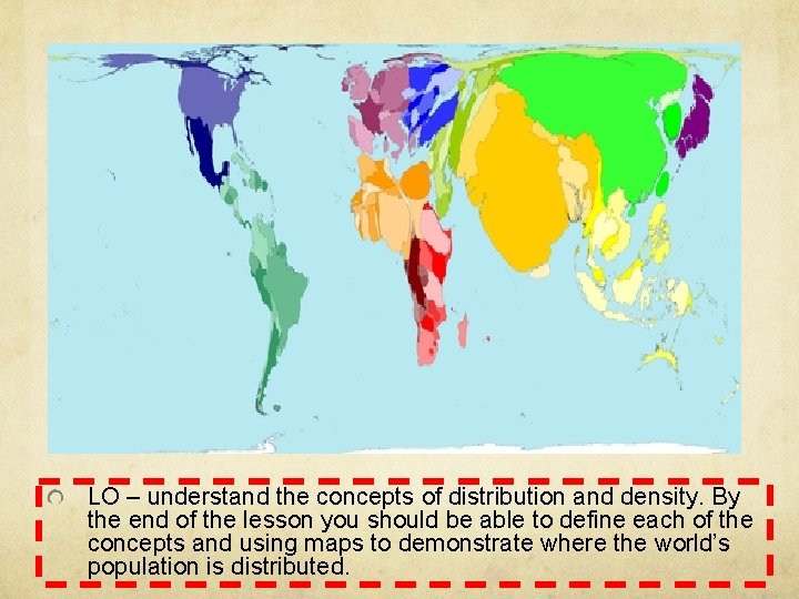 Population LO understand the concepts of distribution and