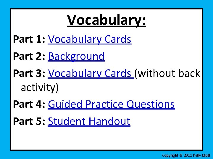Harcourt Journeys Vocabulary Copyright 2011 Kelly Mott Unit