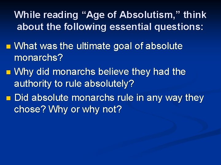 The Rise of Absolute Monarchies 1400s1700s Power corrupts