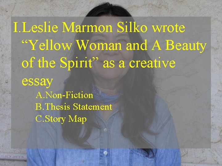 Yellow Woman and A Beauty of the Spirit