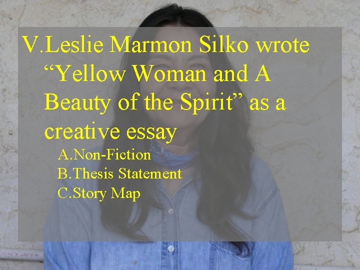 Yellow Woman and A Beauty of the Spirit