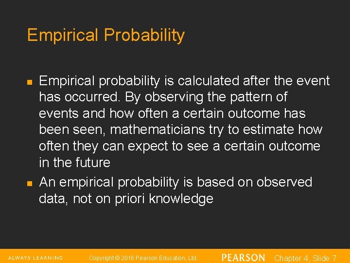 Chapter 4 Basic Probability Copyright 2016 Pearson Education