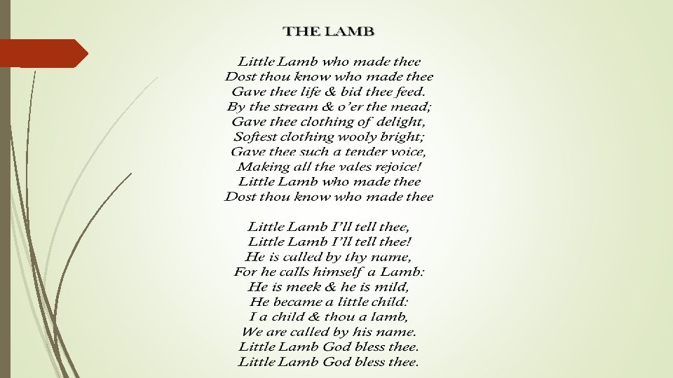 In the poem The Lamb William Blake incorporates