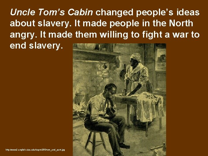 Uncle Toms Cabin Presentation by Robert Martinez Primary