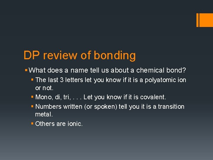 DP review of bonding Writing formulas and names