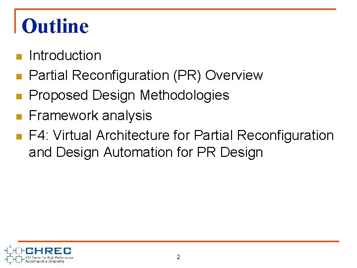 FPGA Partial Reconfiguration Presented by Abelardo JaraBerrocal HCS