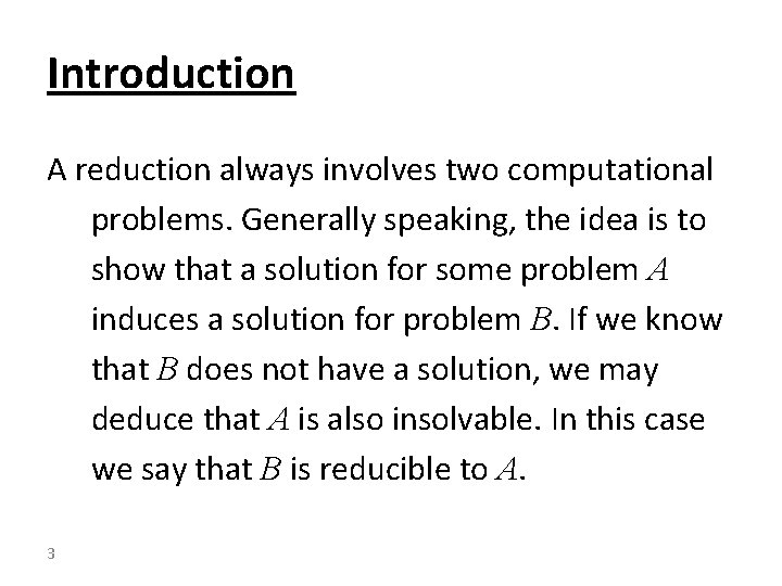 Introduction to Computability Theory Lecture 12 Reductions Prof