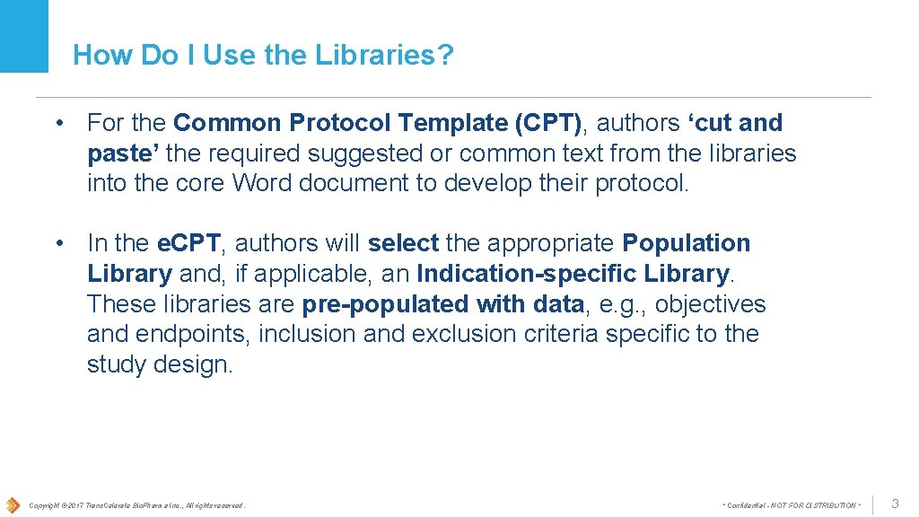 Introduction to Libraries for the Common Protocol Template
