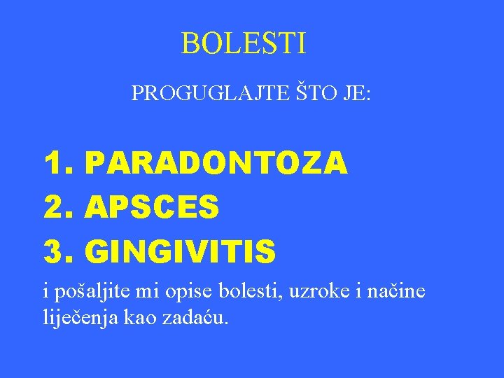 PROBAVNI SUSTAV SEKRECIJAluenje SLOENE LIJEZDE slinovnice jetra guteraa