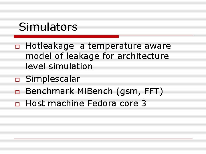 Cache Leakage Power Analysis in Embedded Application Muhammad