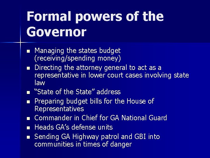 Executive Branch Georgias Governor leaders of the states