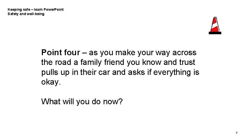 Keeping safe practise Safety and wellbeing First aid