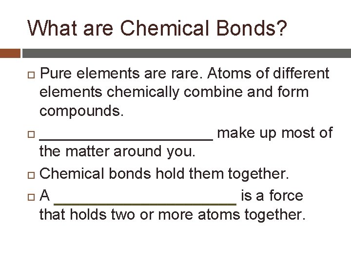 Chapter 11 Elements and Chemical Bonds Lesson 1