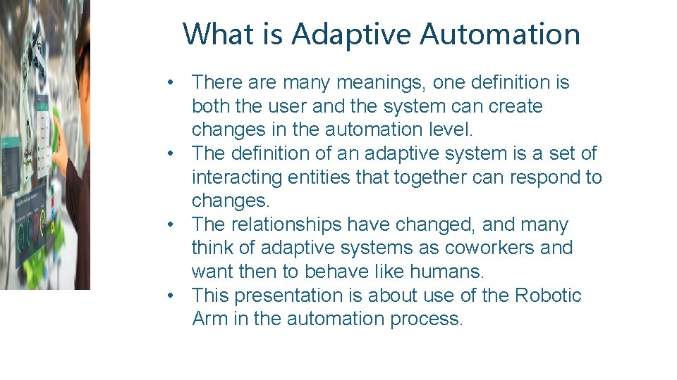 Adaptive Automation Intuitive Robotic Arm Programming Using Augmented